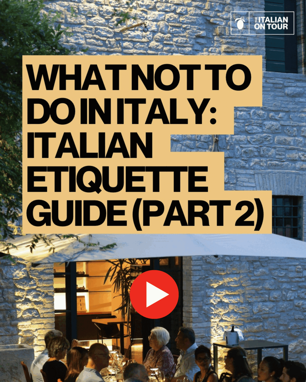 Do's and Don'ts in Italy - Etiquette for Tourists | The Italian On Tour ...